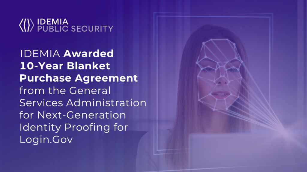 IDEMIA Awarded 10-Year Blanket Purchase Agreement from the General Services Administration for ...