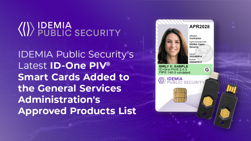 IDEMIA Public Security’s Latest Generation ID-One PIV® Smart Cards ...