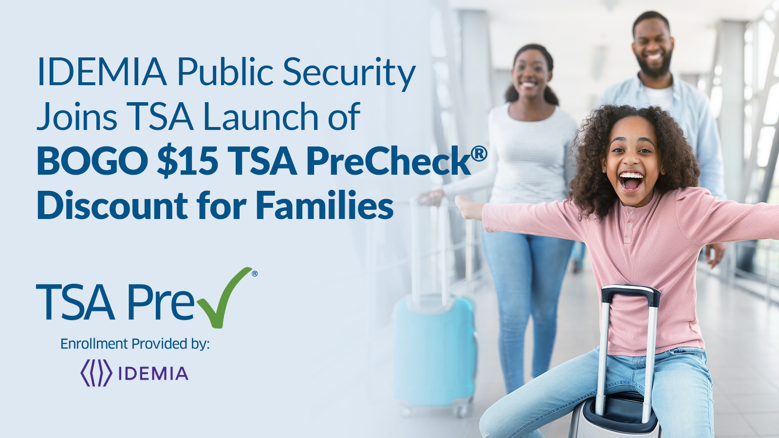 IDEMIA Public Security Joins TSA Launch of BOGO $15 Off TSA PreCheck ...