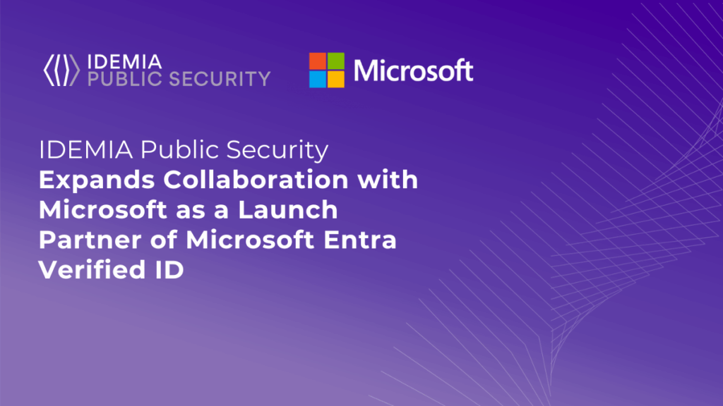 IDEMIA Public Security Expands Collaboration with Microsoft as a Launch ...